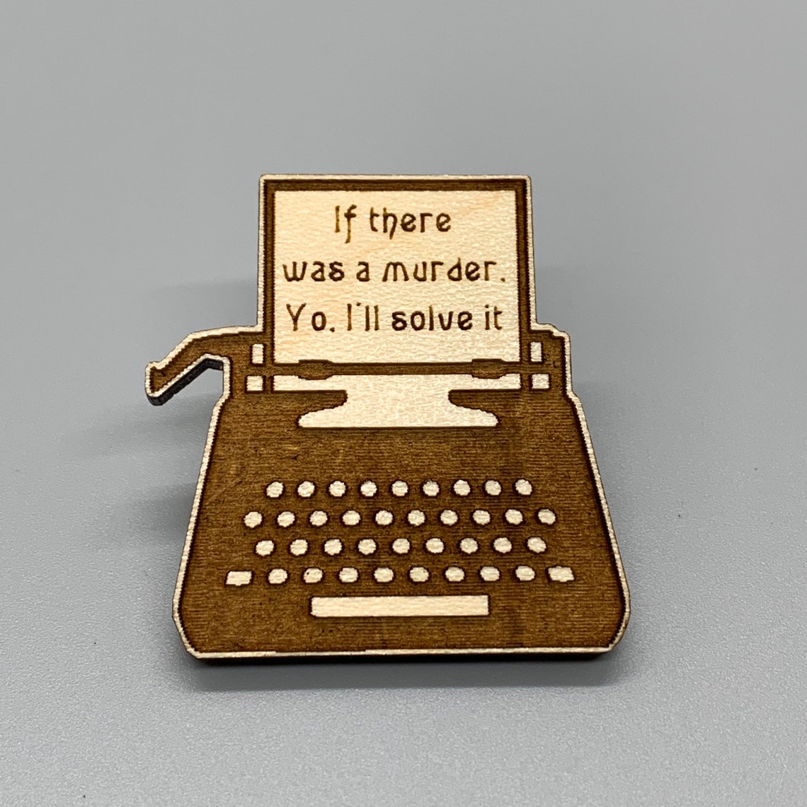 Murder Typewriter Wood Lapel Pin – That's Mrs. Laser To You